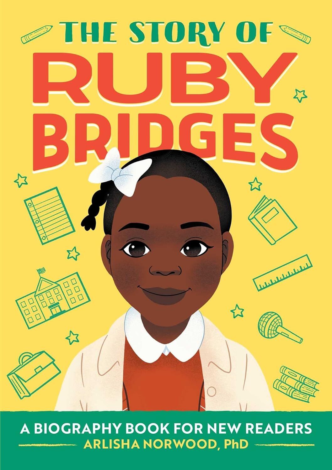 The Story of Ruby Bridges: An Inspiring Biography for Young Readers ...